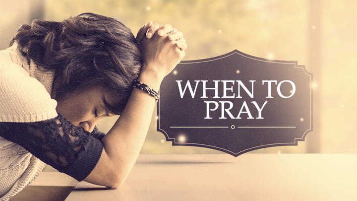 When to Pray – North Heights Church of Christ