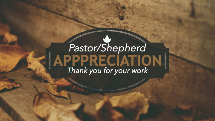 Pastor/Shepherd Appreciation – North Heights Church of Christ